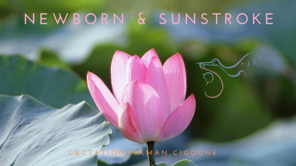 Newborn and Sunstroke - SOS Maman